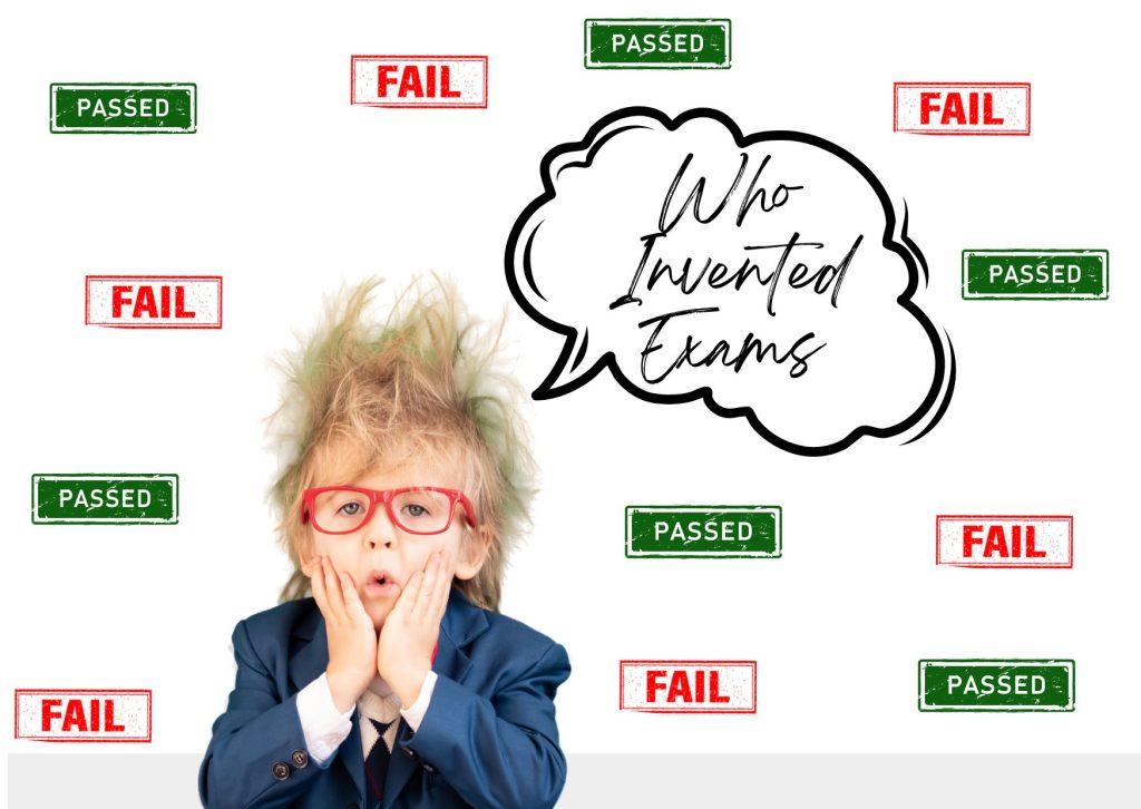 Who Invented Exams? The History Of Exams- Learn Loft Blog